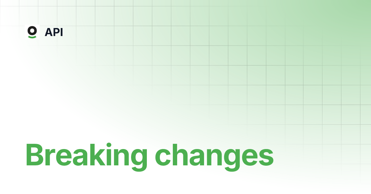 Breaking changes | API